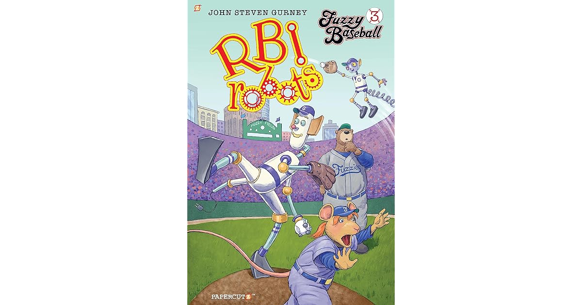 Fuzzy Baseball Vol. 3: R.B.I. Robots by John Steven Gurney