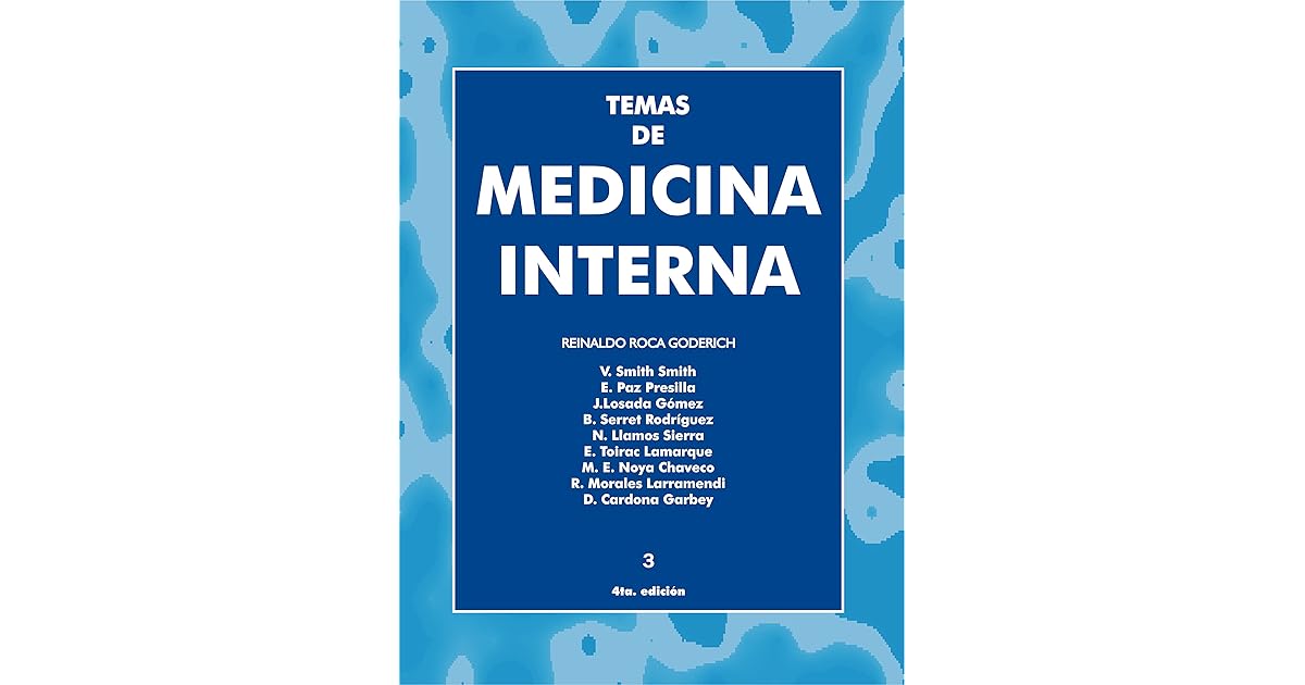 TEMAS DE MEDICINA INTERNA TOMO III: Libro en español by DR. REINALDO ROCA GODERICH