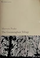 The Gormenghast Novels (Gormenghast, #1-3) by Mervyn Peake