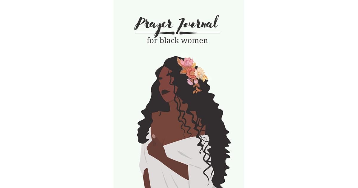 Daily Prayer Journal for Black Women: A prayer and bible study guided ...