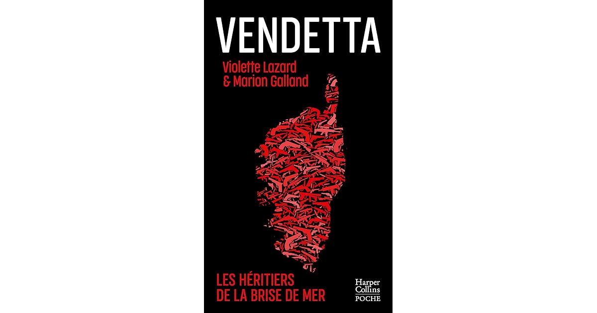 Vendetta: L'héritage de la Brise de Mer by Violette Lazard