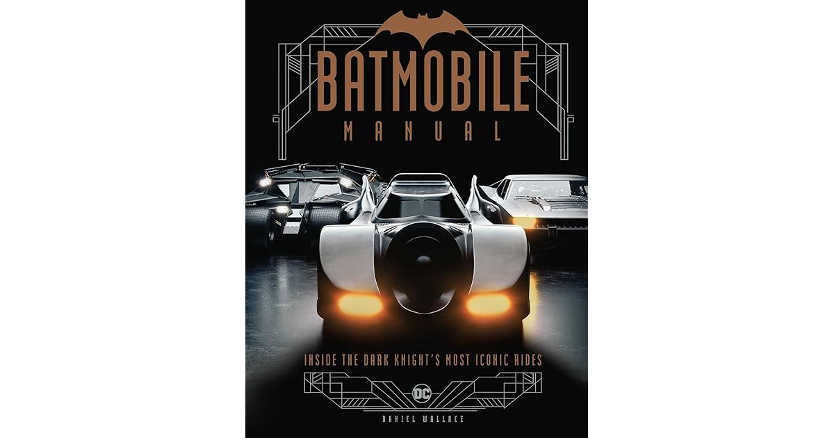 Book giveaway for Batmobile Manual: Inside the Dark Knight's Most ...