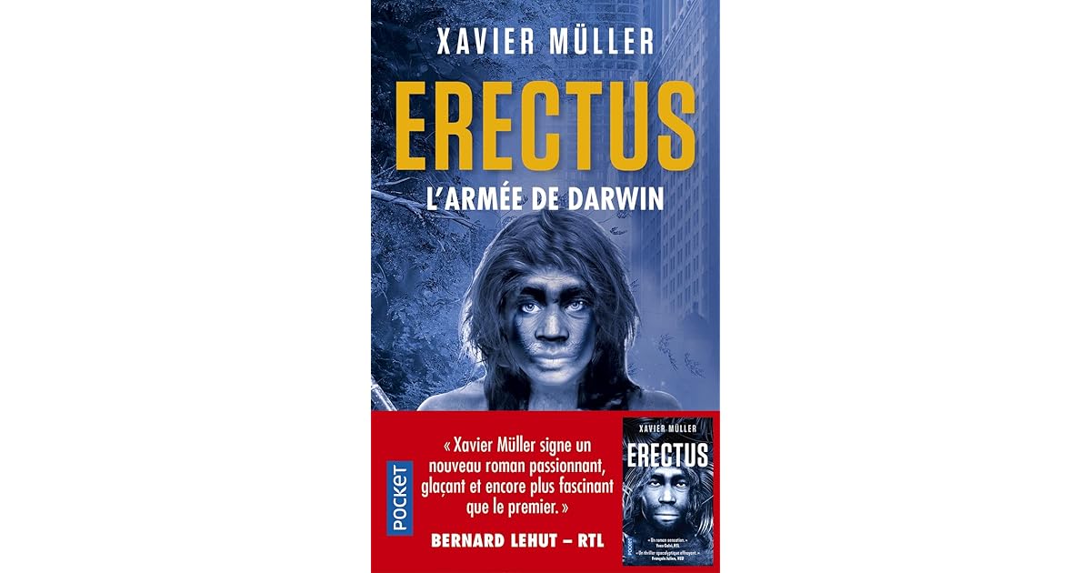 Erectus - Volume 2 L'Armée de Darwin by Xavier Müller