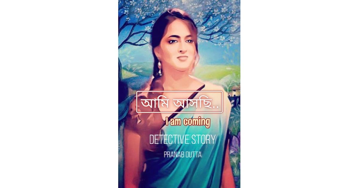 I am coming: Detective Story by Pranab Dutta