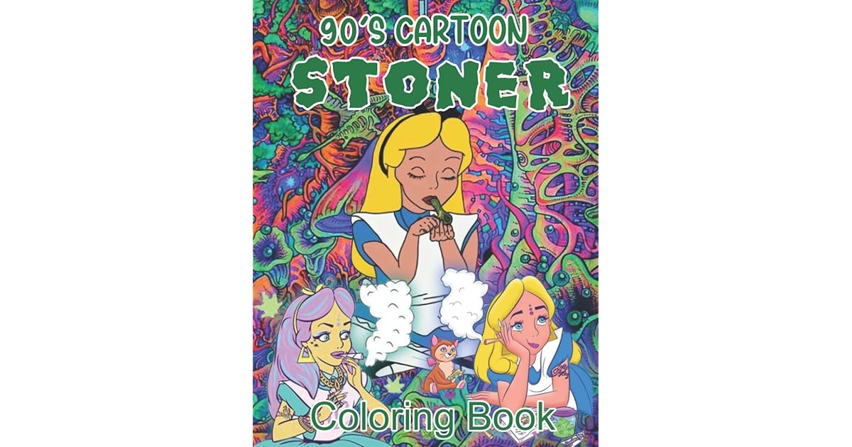 90's Cartoon Stoner Coloring Book For Adults: Trippy Coloring Book For ...