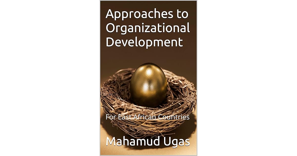 Approaches to Organizational Development: For East African Countries by ...