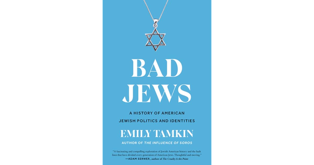 Book giveaway for Bad Jews: A History of American Jewish Politics and ...