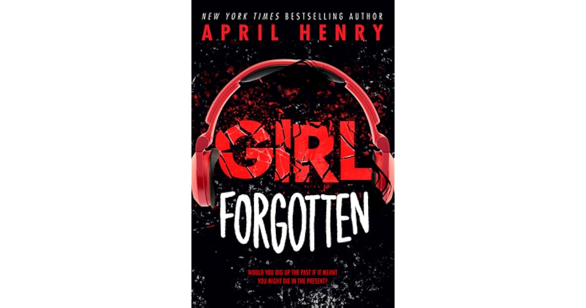 Girl Forgotten by April Henry