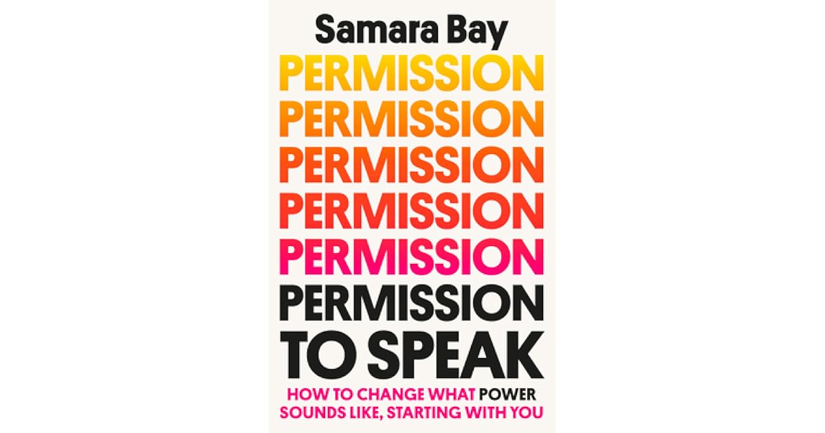 Book giveaway for Permission to Speak: How to Change What Power Sounds ...