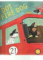 Dot The Fire Dog by Lisa Desimini