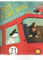 Dot The Fire Dog by Lisa Desimini