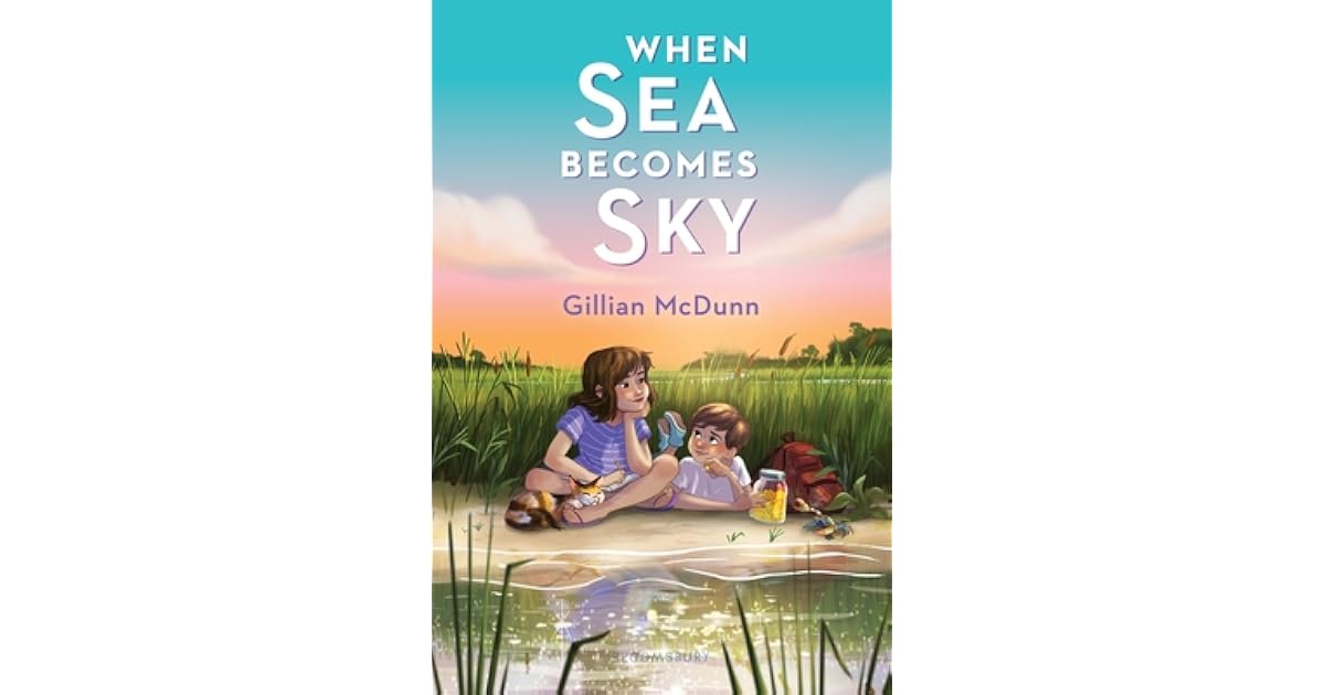 When Sea Becomes Sky by Gillian McDunn