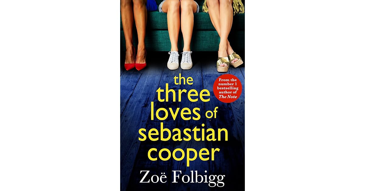 The Three Loves of Sebastian Cooper by Zoë Folbigg