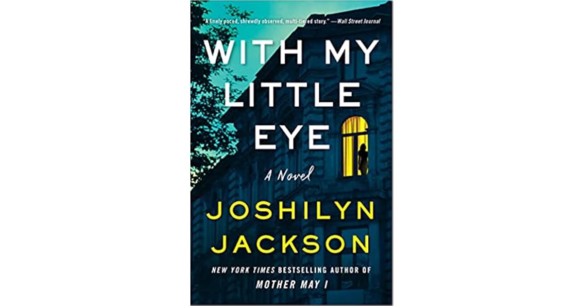 With My Little Eye by Joshilyn Jackson
