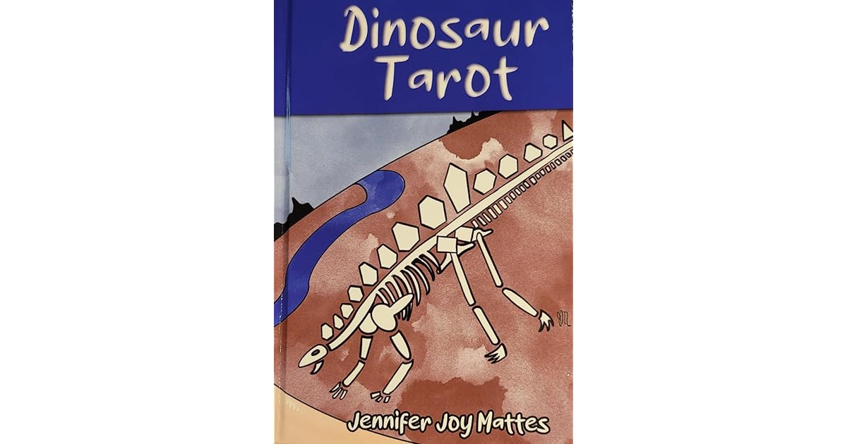 Dinosaur tarot by Jennifer Joy Mattes
