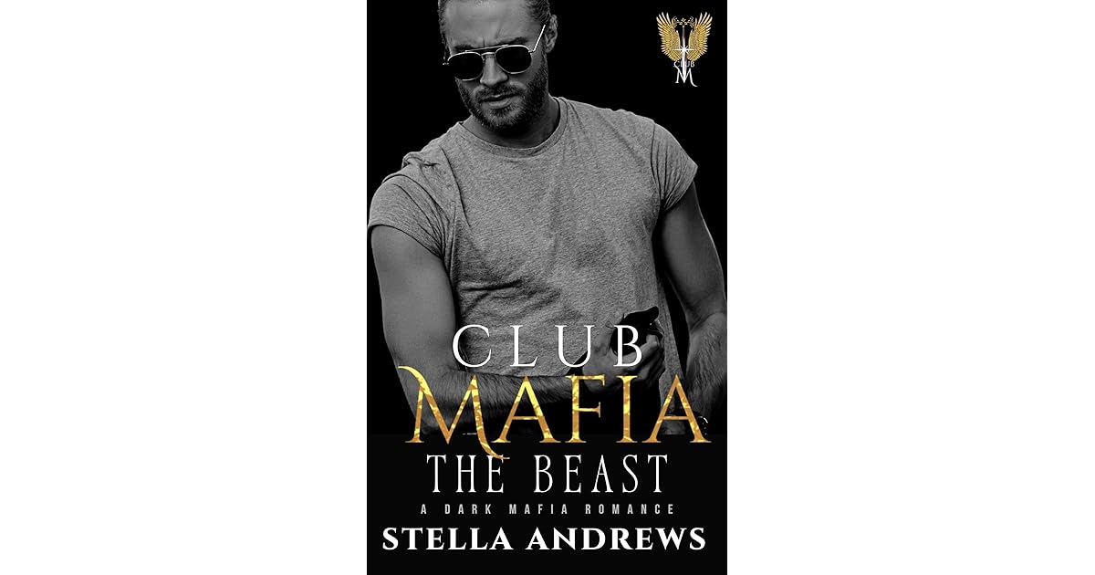 The Beast (Club Mafia #5) by Stella Andrews