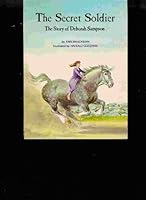 The Secret Soldier: The Story of Deborah Sampson by Ann McGovern