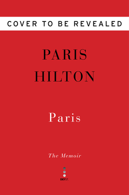 Paris: The Memoir by Paris Hilton