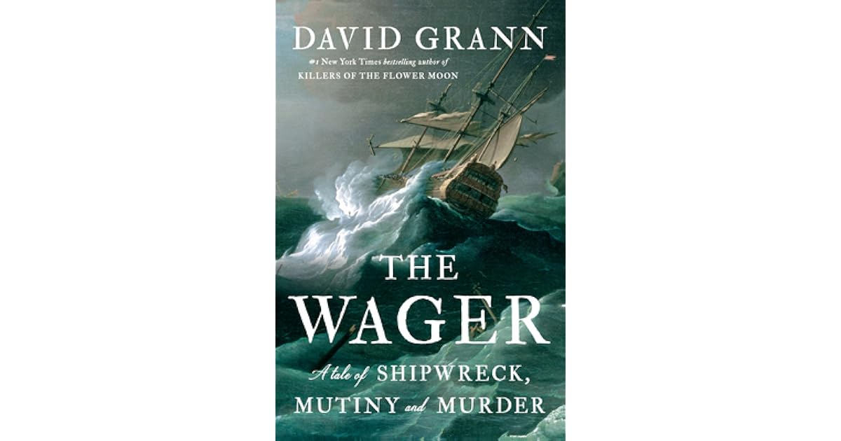 Book giveaway for The Wager: A Tale of Shipwreck, Mutiny and Murder by ...