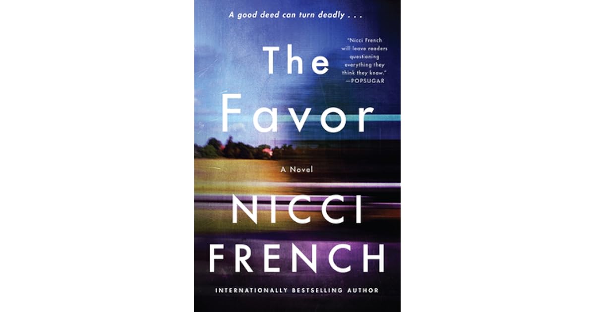 Book giveaway for The Favor by Nicci French Sep 26-Oct 17, 2022