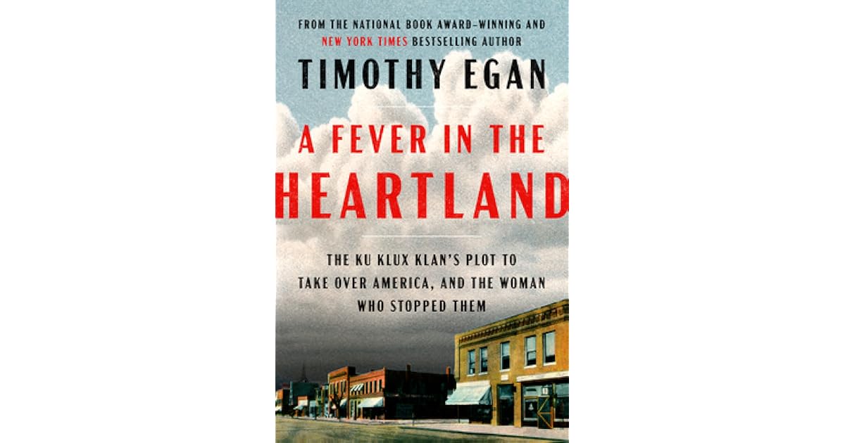 Book giveaway for A Fever in the Heartland: The Ku Klux Klan's Plot to Take Over America, and ...
