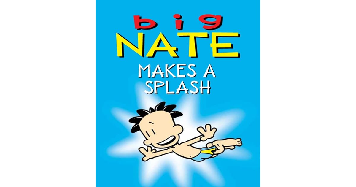 Big Nate Makes a Splash: Children's Comics & Graphic Novels by Lynn Hicks