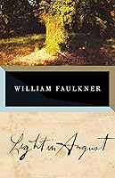 Light in August by William Faulkner