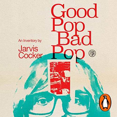 [PDF Read] Good Pop, Bad Pop By Jarvis Cocker (Author) | GM Binder