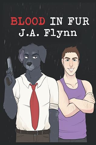 Blood in Fur by J.A. Flynn