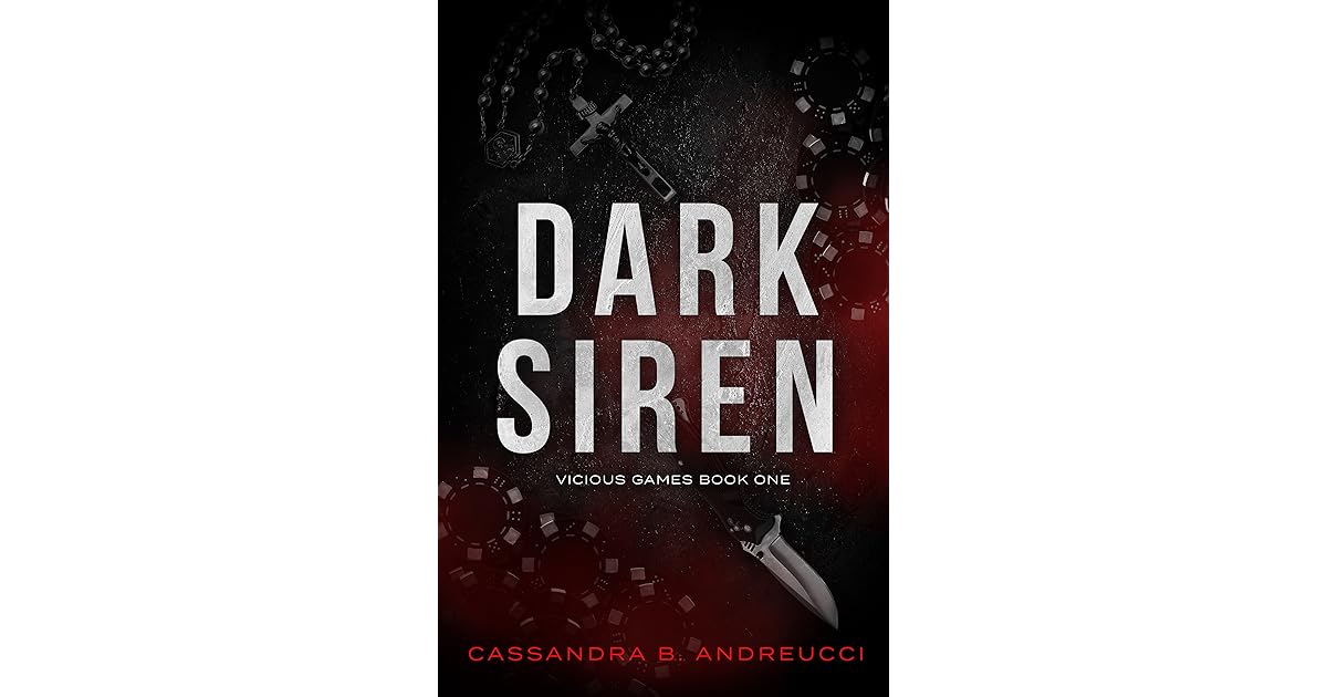 Dark Siren (Vicious Games, #1) by Cassandra B. Andreucci
