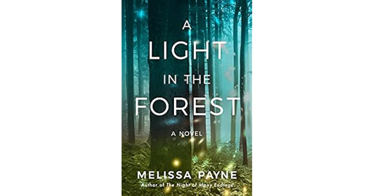 Book giveaway for A Light in the Forest by Melissa Payne Nov 15-Dec 12 ...