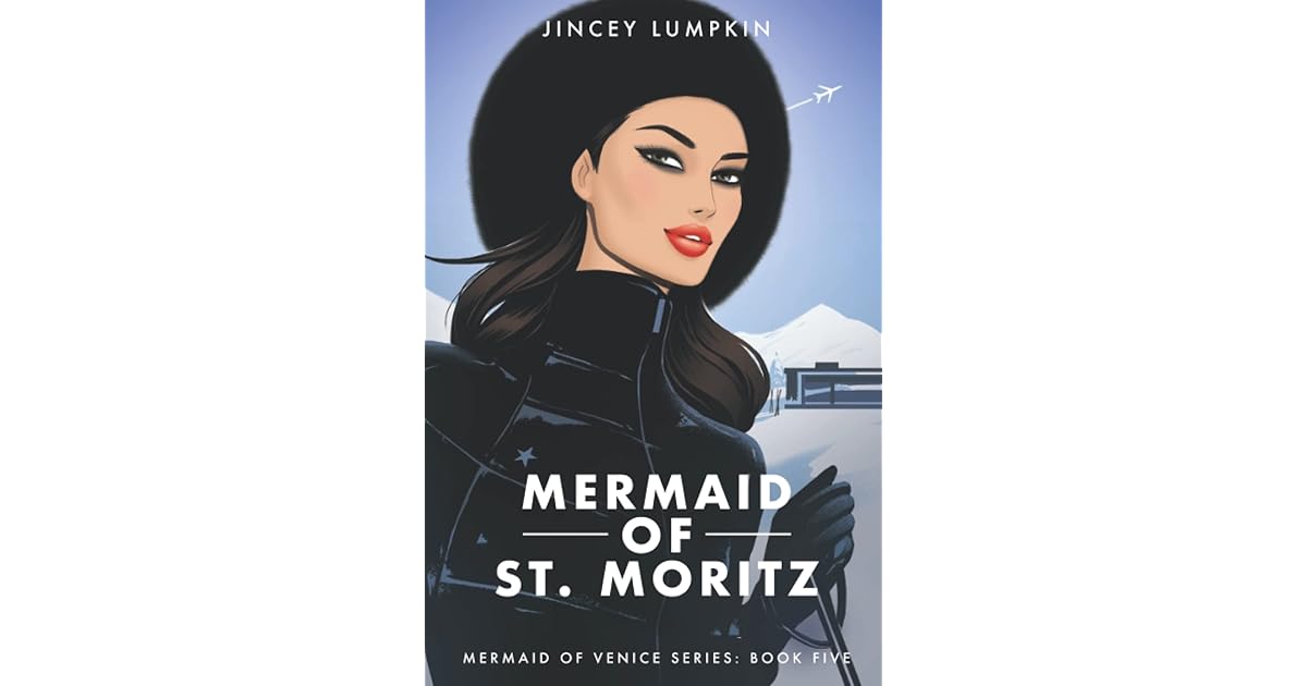 Mermaid of St. Moritz: Gia's Next Victim by Jincey Lumpkin