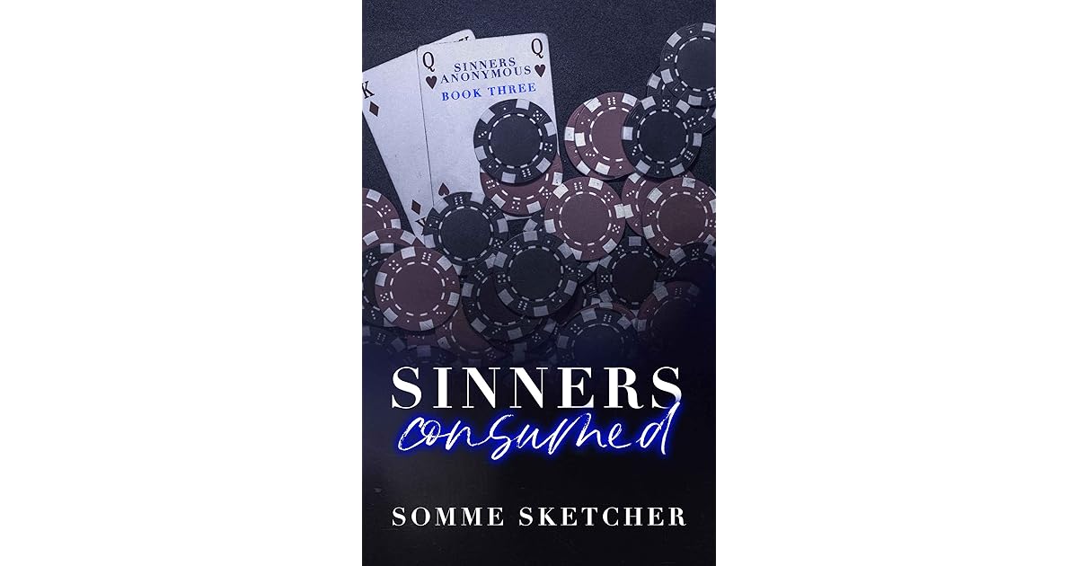 Sinners Consumed (Sinners Anonymous #3) by Somme Sketcher