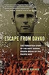 Escape from Davao: The Forgotten Story of the Most Daring Prison Break ...