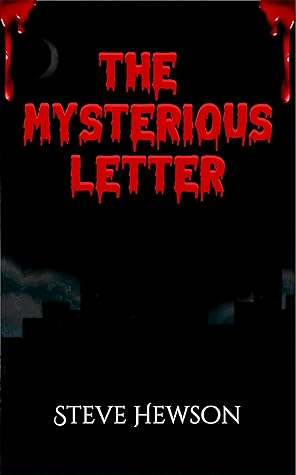The Mysterious Letter by Steve Hewson