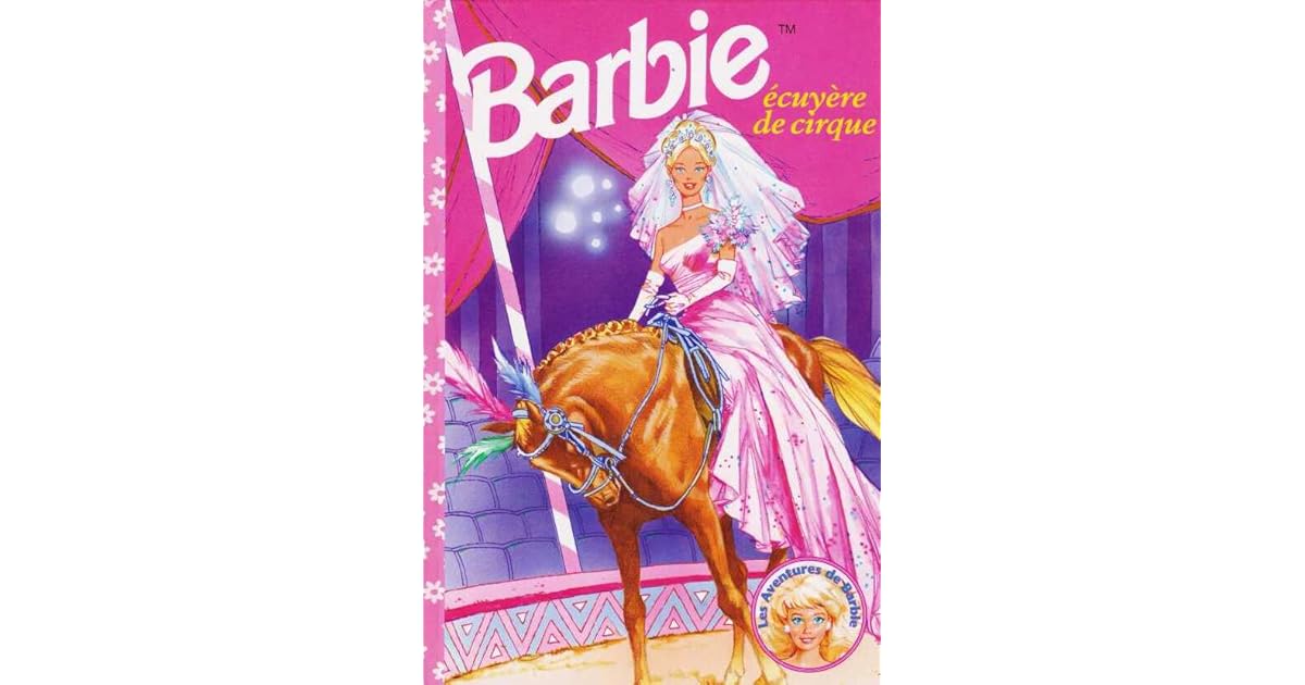 Barbie Écuyère de Cirque by Mattel
