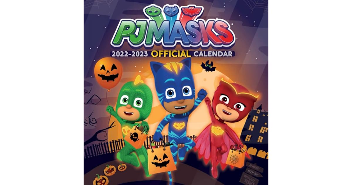 PJ Masks 2022 Calendar: Cartoon 2022 OFFICIAL calendar -PJ Masks Weekly ...