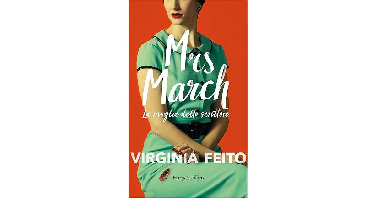 Mrs March. La moglie dello scrittore by Virginia Feito