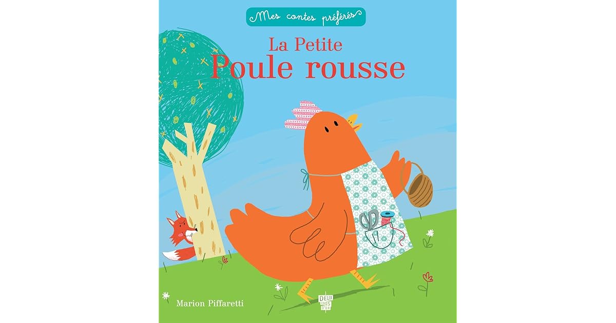 La petite poule rousse by Marion Piffaretti