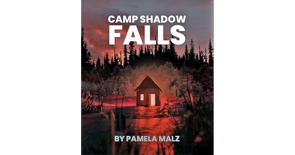 Camp Shadow Falls by Pamela Malz