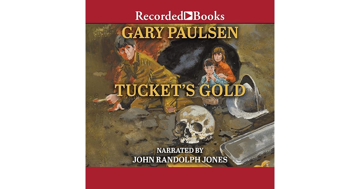 Tucket's Gold (The Francis Tucket Series) by Gary Paulsen