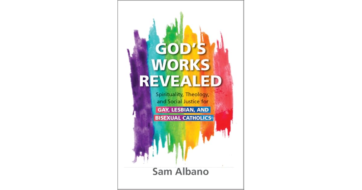 God's Works Revealed: Spirituality, Theology, and Social Justice for ...