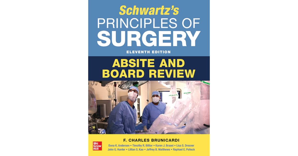 Schwartz's Principles of Surgery Absite and Board Review, 11th Edition ...