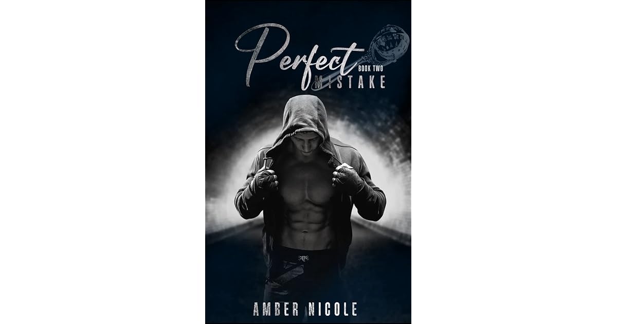 Perfect Mistake Book Two by Amber Nicole