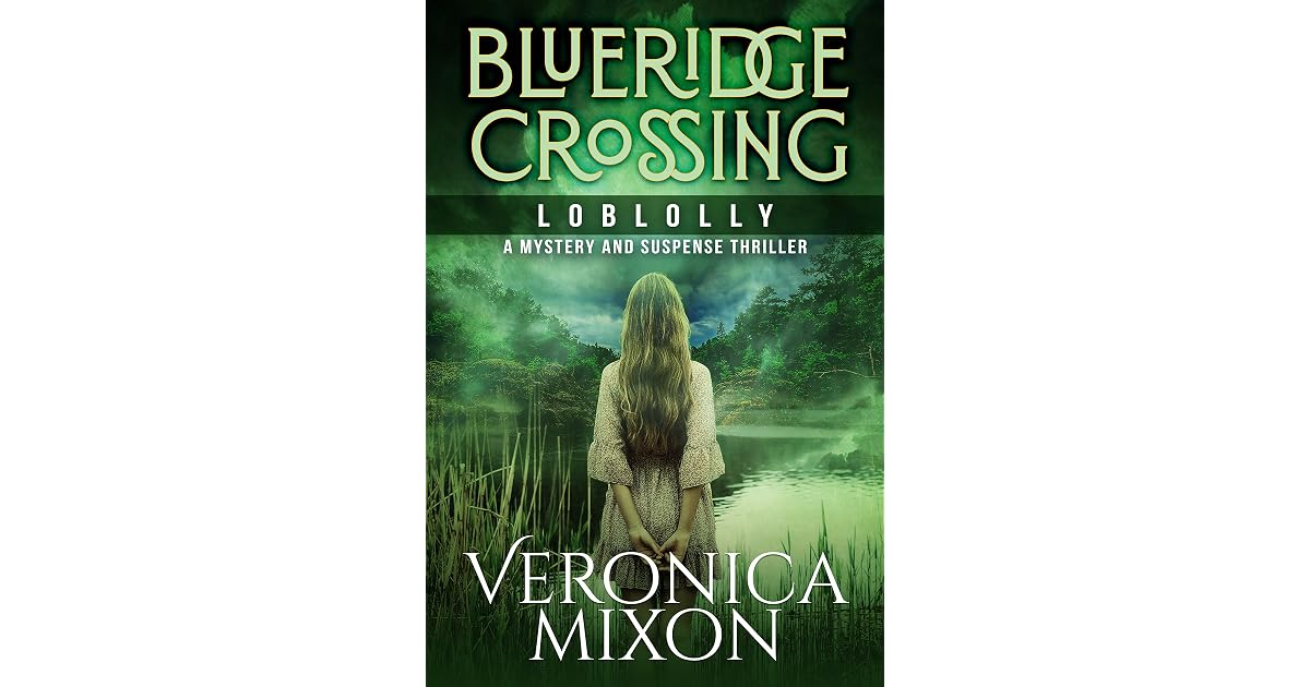 Book giveaway for BlueRidge Crossing (Loblolly Mystery, #4) by Veronica ...