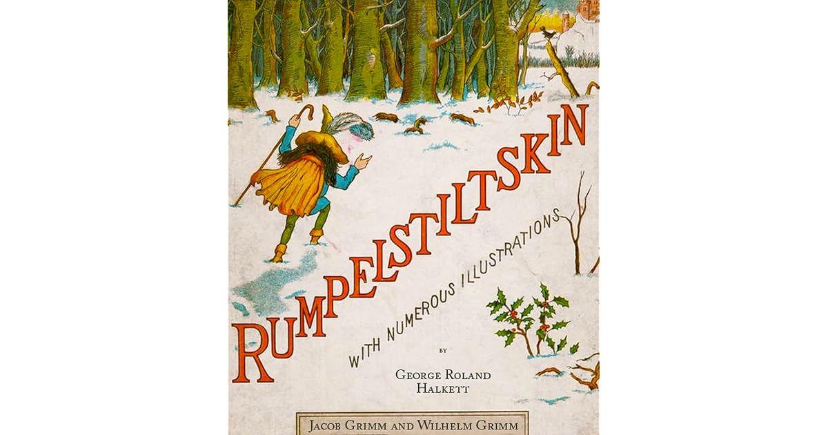 Rumplestiltskin: Illustrated Edition by Jacob Grimm