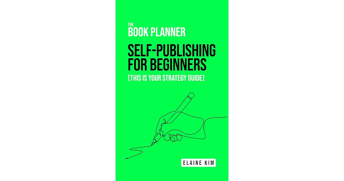 Self-Publishing for Beginners by Elaine Kim