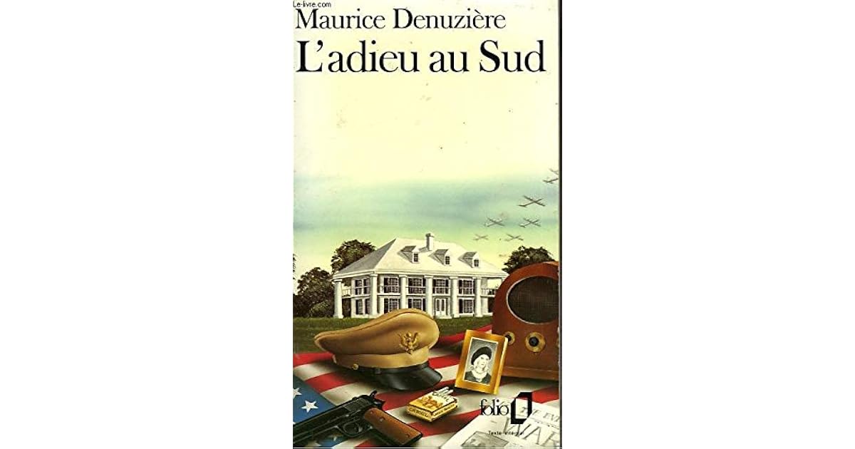L'Adieu au Sud by Maurice Denuzière