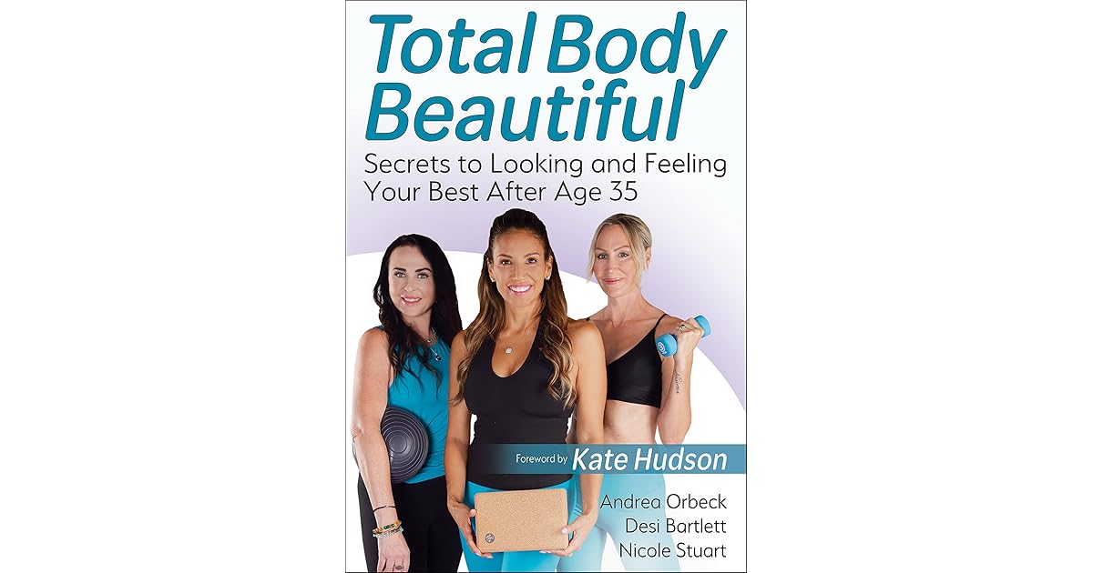Book giveaway for Total Body Beautiful: Secrets to Looking and Feeling ...