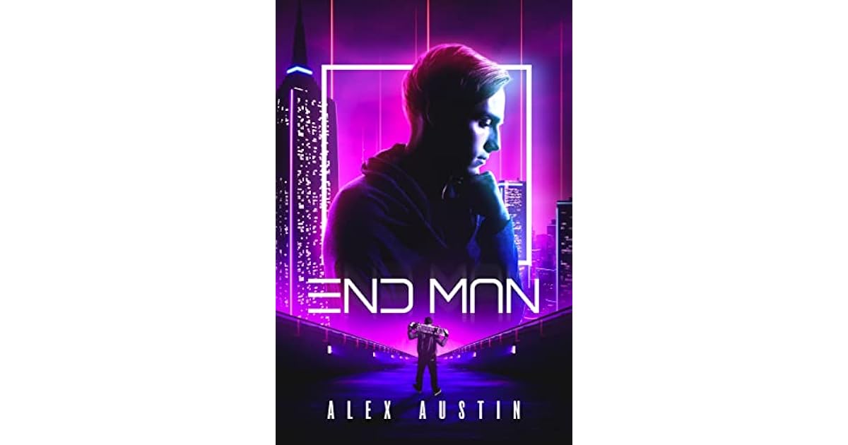 End Man by Alex Austin